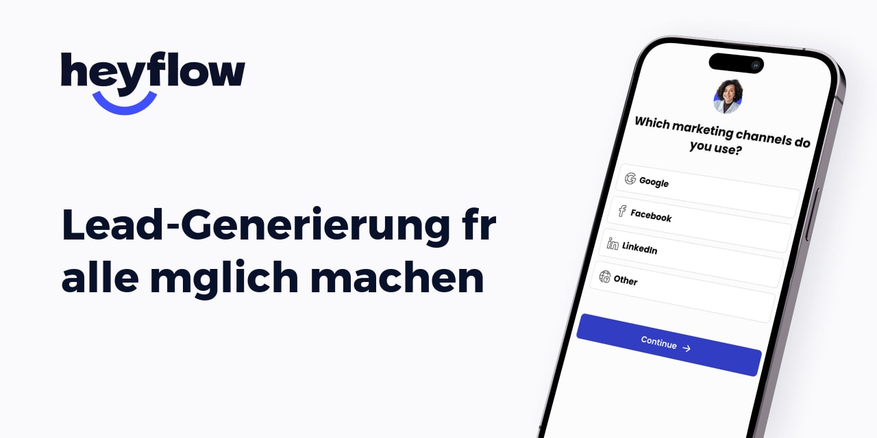 Lead-Generierung für alle möglich machen | Heyflow