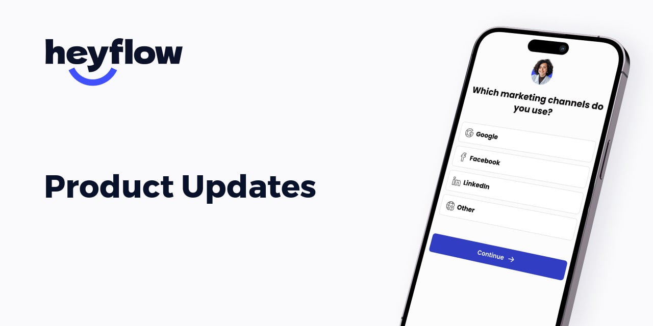 Product Updates | Heyflow