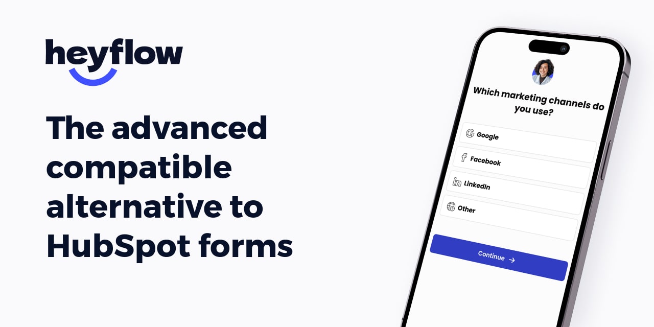 The advanced, compatible alternative to HubSpot forms | Heyflow
