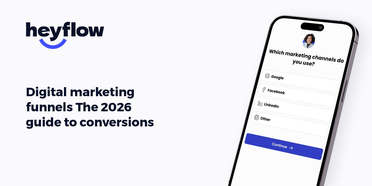 Digital marketing funnels: The 2026 guide to conversions | Heyflow