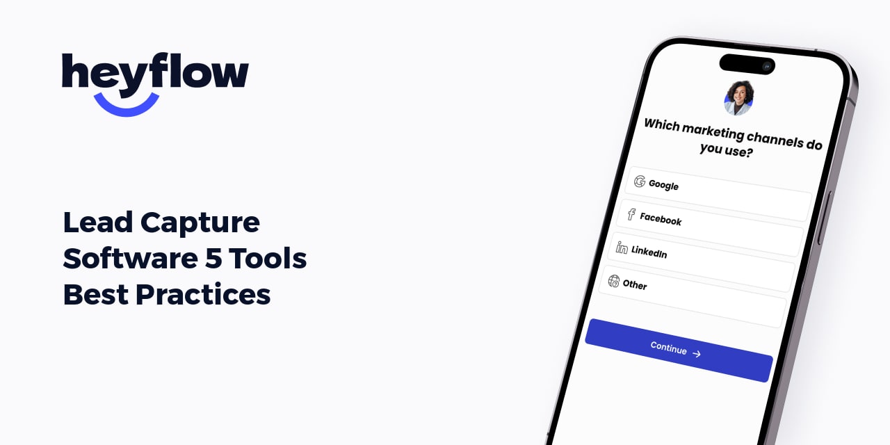 Lead Capture Software: 5 Tools + Best Practices | Heyflow